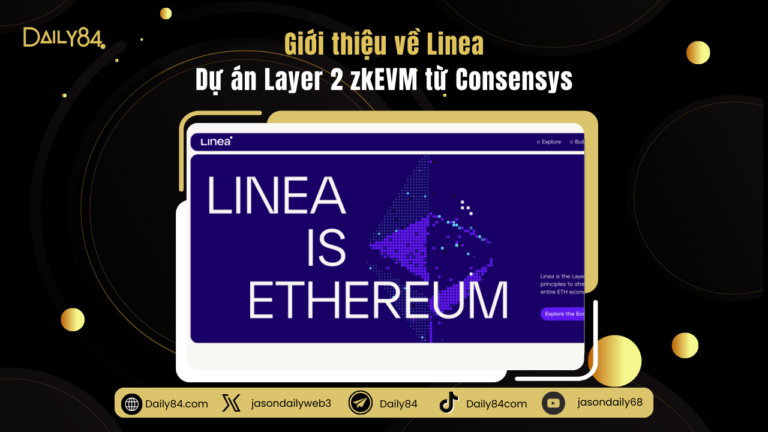 Giới thiệu về Linea – Dự án Layer 2 zkEVM từ Consensys - Daily84